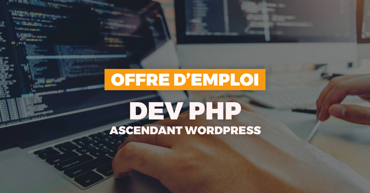 Dev PHP ascendant Wordpress en CDI - L214